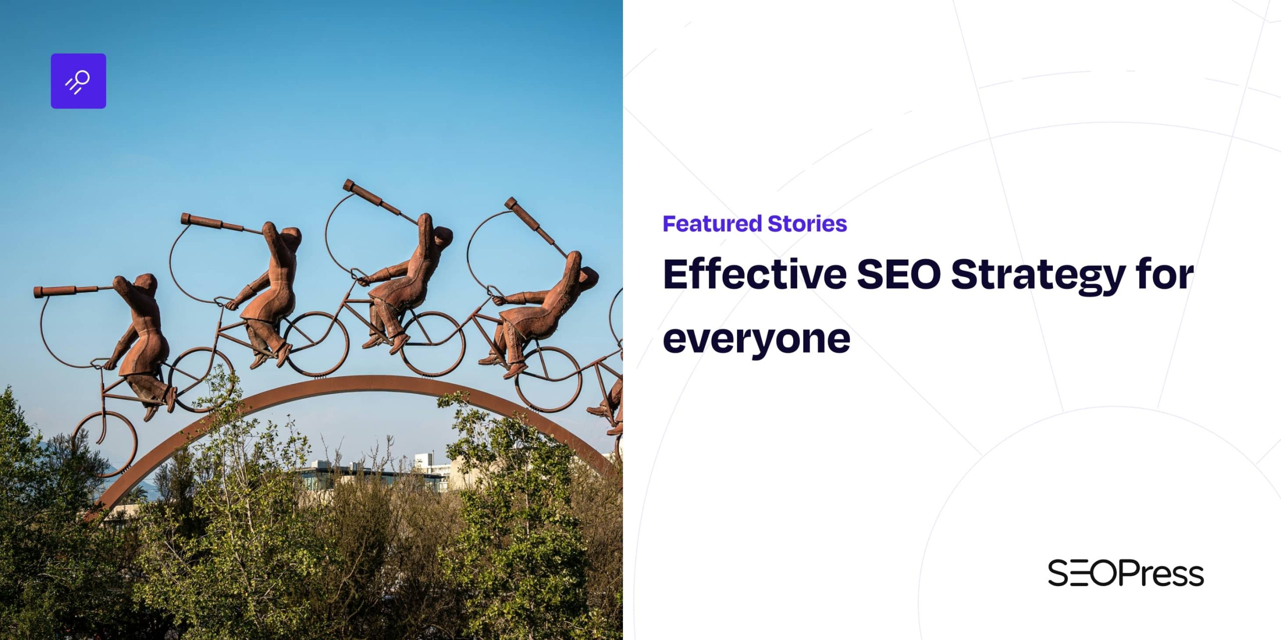 Effective SEO Strategy for everyone - SEOPress